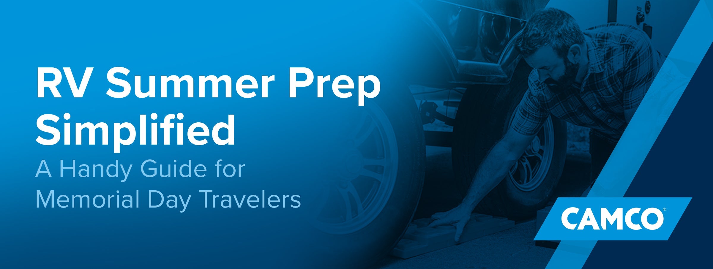 RV Summer Prep Simplified: A Handy Guide for Memorial Day Travelers